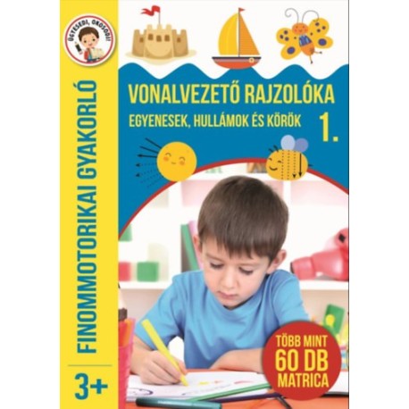 Nagy Emese (szerk.): Vonalvezető rajzolóka 1. - Egyenesek, hullámok és ...